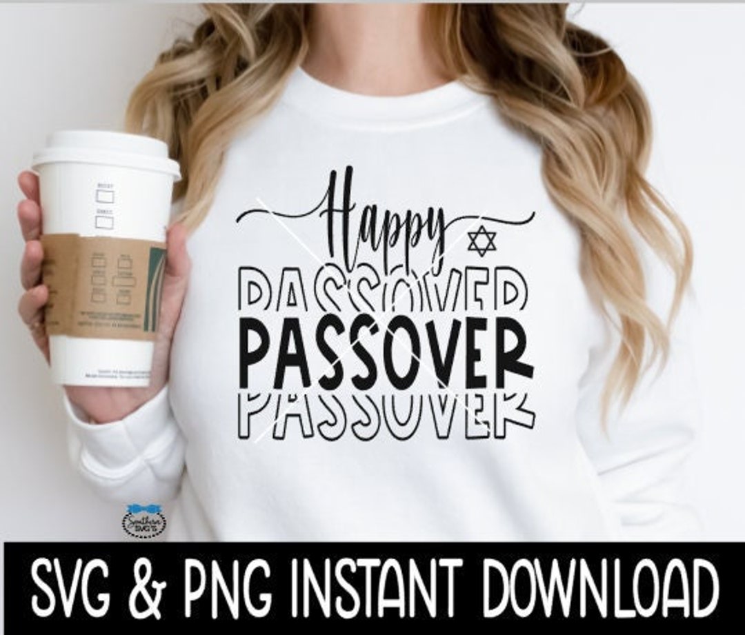 Happy Passover Stacked SVG, Happy Pesach Passover Tee PNG File, SVG ...