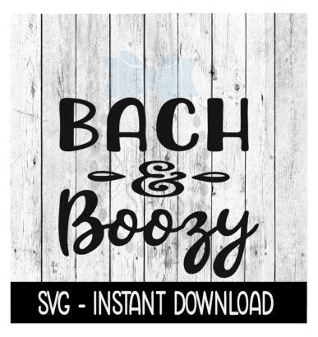 Bach and Boujee SVG, SVG Files, Instant Download, Cricut Cut Files ...