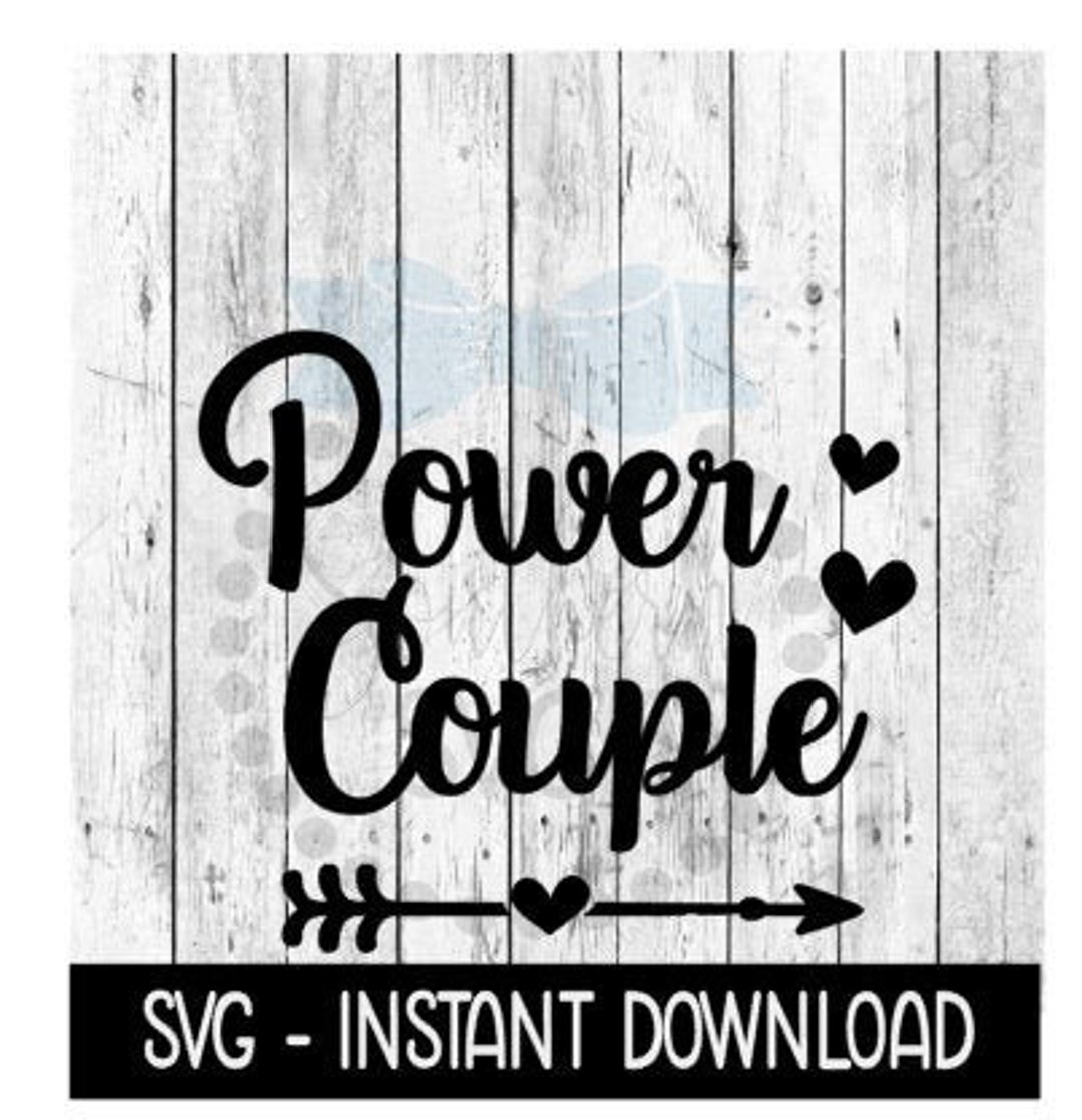 Power Couple SVG, Wine Glass SVG, Funny SVG, Instant Download, Cricut ...