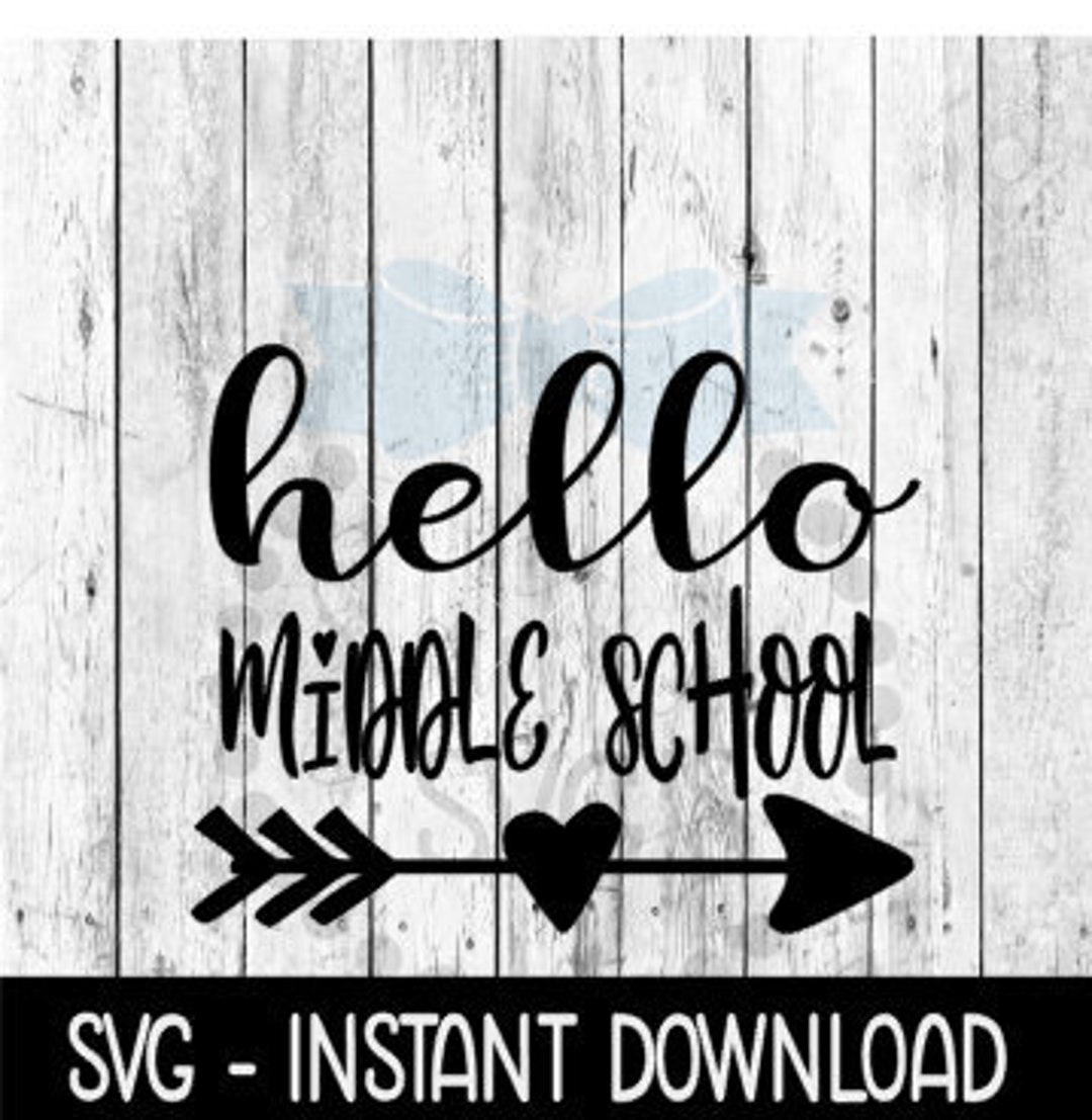 Hello Middle School SVG Hello Middle School SVG SVG Files - Etsy