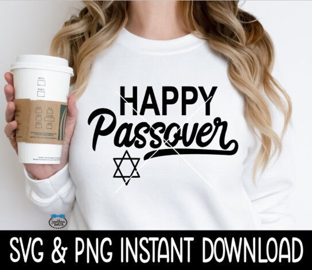 Happy Passover Svg Happy Passover Tee Png File Svg Instant Download