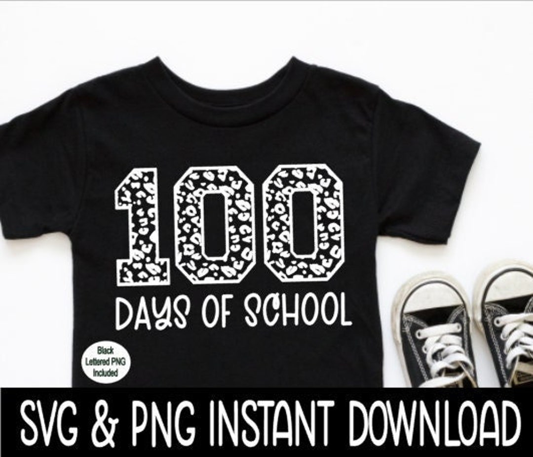 100 Days of School Leopard SVG, 100 Days of School PNG, 100 School Days ...