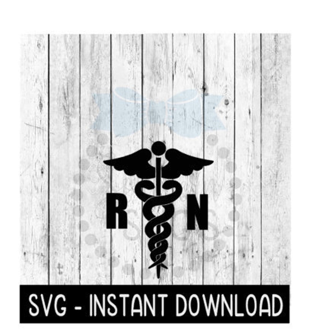 Nurse SVG, Nurse Caduceus RN SVG Files, Instant Download, Cricut Cut ...