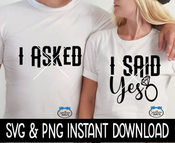 I Asked and I Said Yes SVG Bundle Engagement Ring PNG Bundle - Etsy