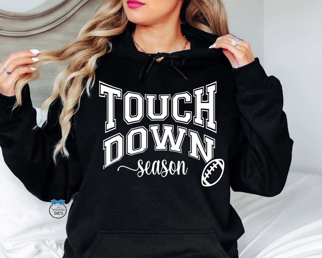 Touchdown Season SVG, Touch Down PNG, Football Sweatshirt File, Tee ...