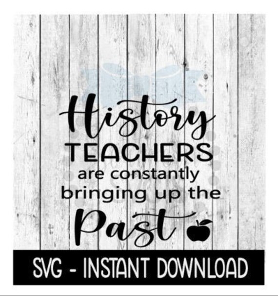 History Teacher SVG SVG Files Instant Download Cricut Cut - Etsy