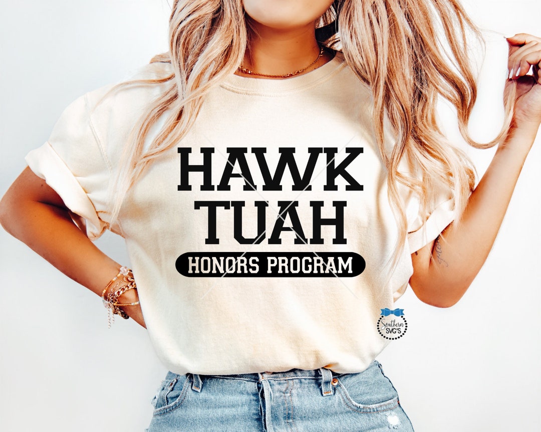 Hawk Tuah SVG, Hawk Tuah PNG, Tote Bag Svg, Hawk Tuah Honors Program ...