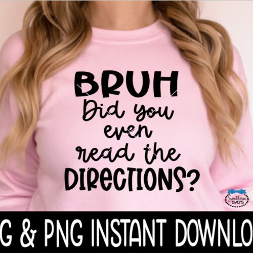 Bruh Did You Even Read the Directions Svg back to School - Etsy