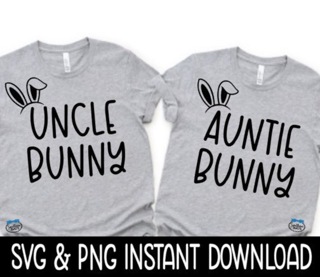 Uncle Bunny Auntie Bunny SVG Set, Easter PNG Set, Easter Parent ...