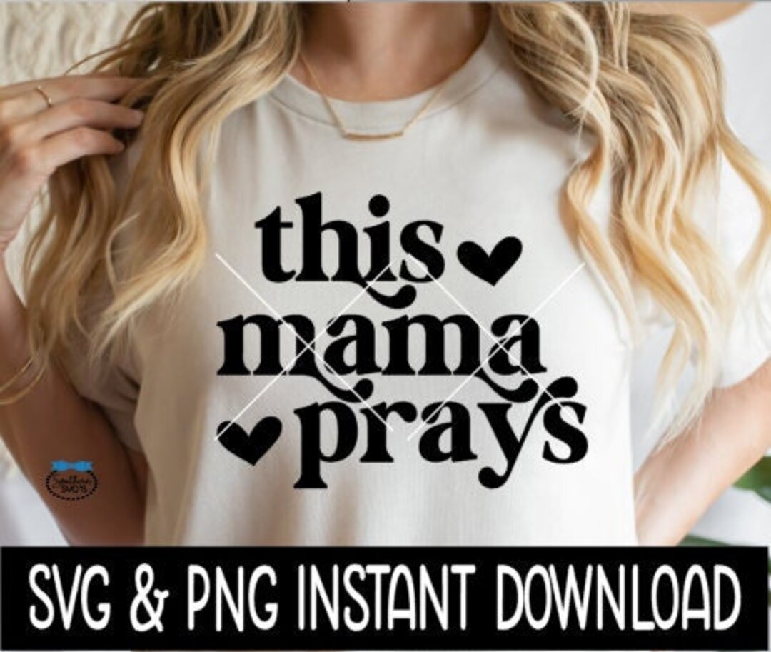 Esta mamá reza SVG, Esta mamá reza PNG, Copa de vino SvG, Camiseta SVG ...