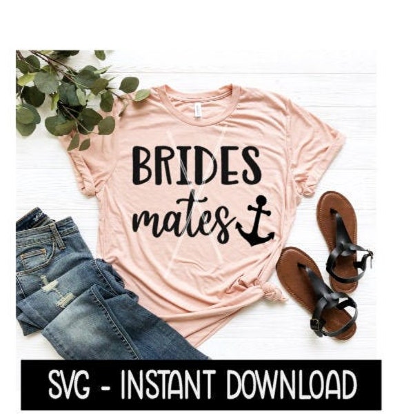 Brides Mates Nautical SVG Wine SVG File Girls Weekend Tee - Etsy Australia