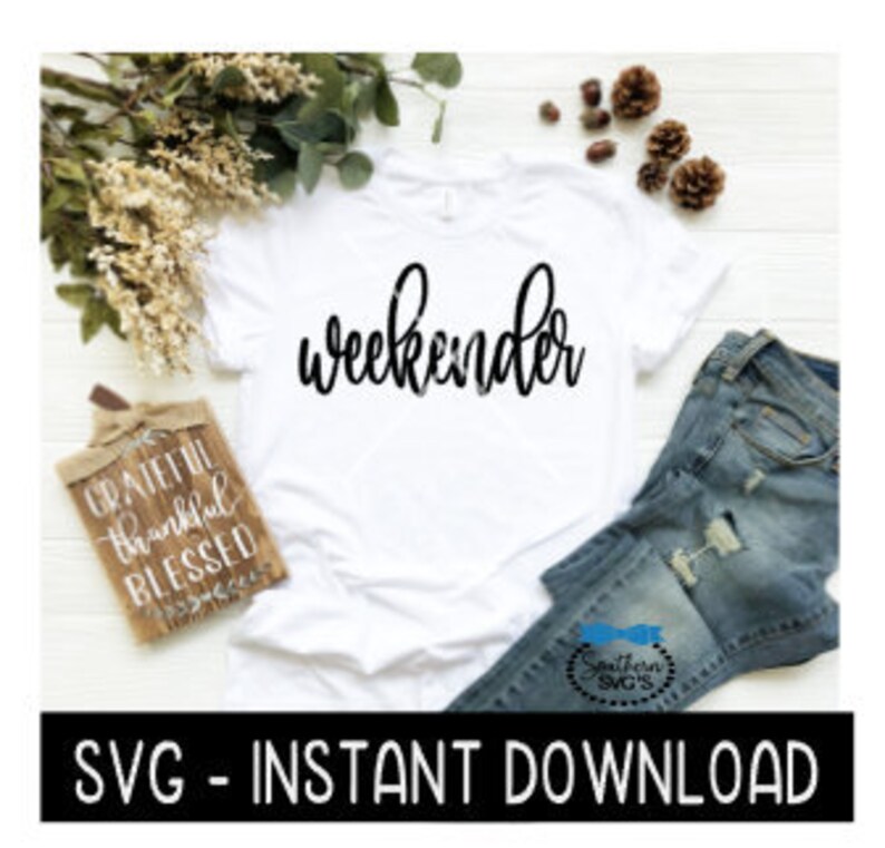 Weekender SVG Wine SVG File Tee Shirt SVG Instant Download | Etsy