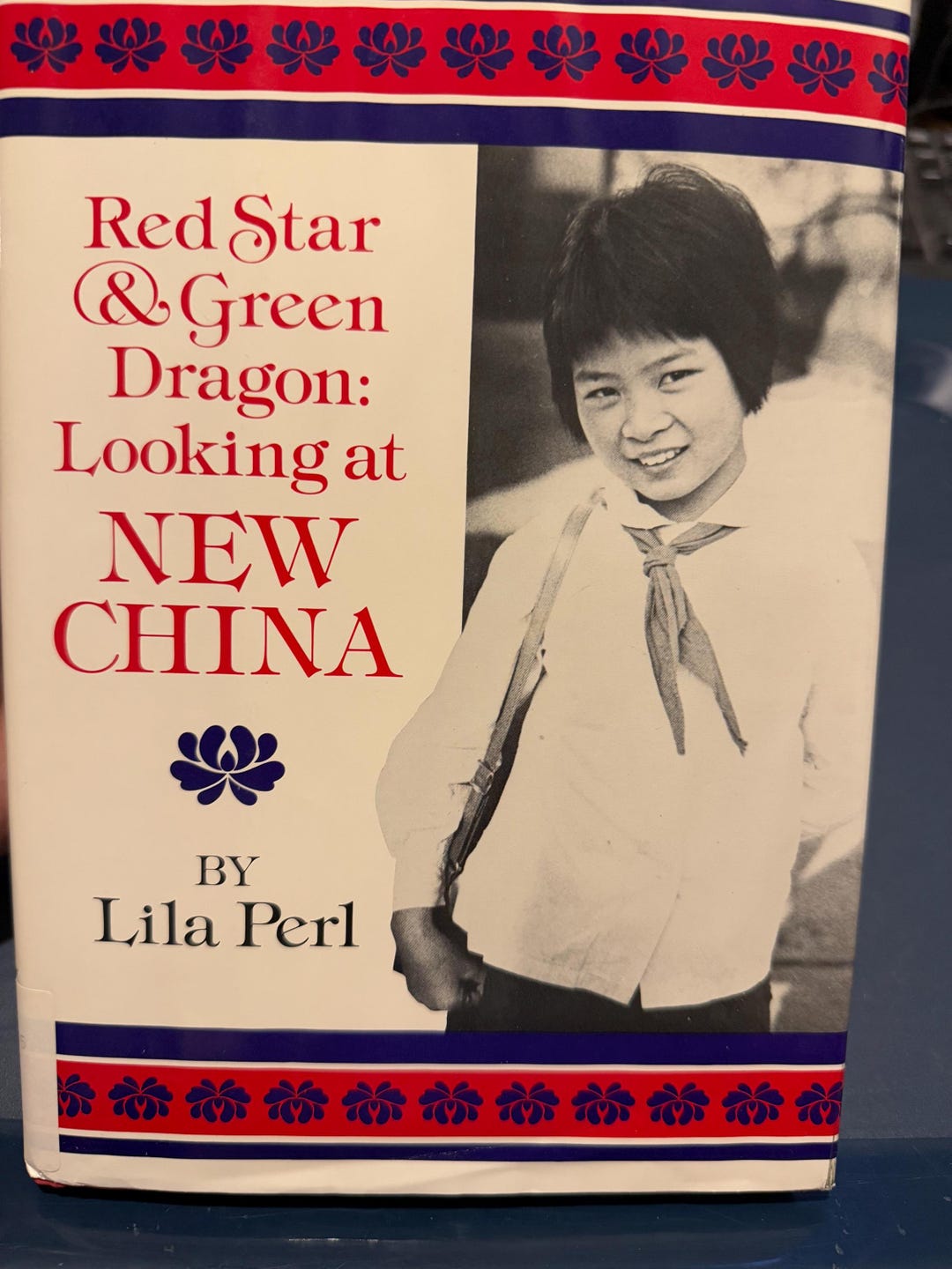 Red Star and Green Dragon Looking at New China by Lila Perl Former ...