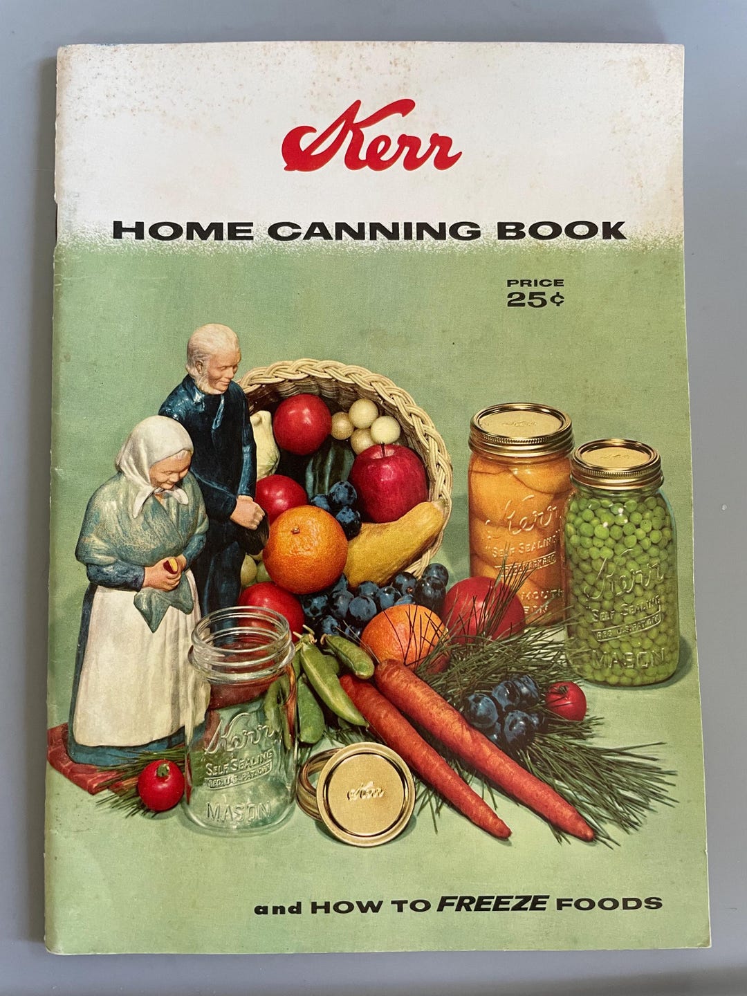 Kerr Home Canning Book Preserving Freezing Homesteading Pickles Jams ...