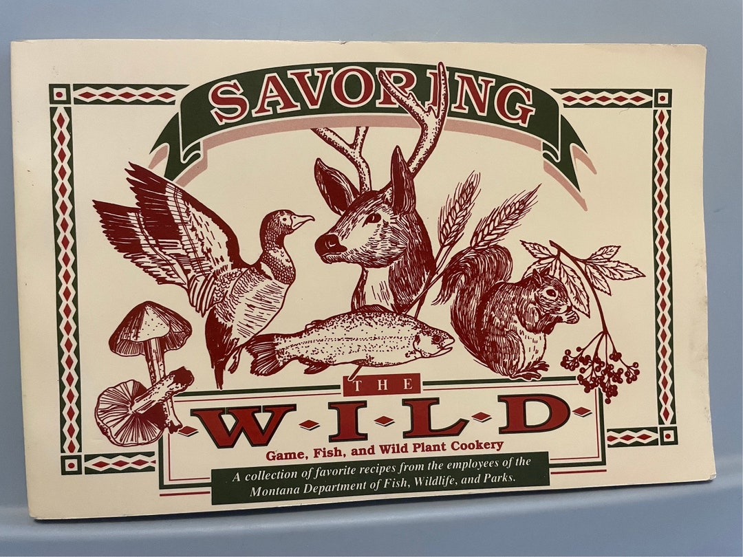 Savoring the Wild Game Fish and Plants Great Recipes - Etsy
