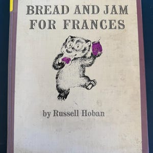 Bread and Jam for Frances 1964 First Edition Library Bound Checked Out ...