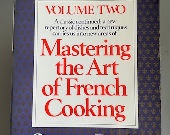 Mastering the Art of French Cooking Julia Child 50th Anniversary ...