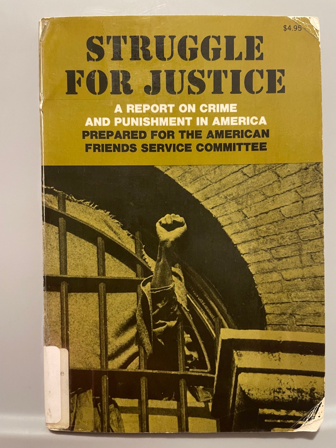 Struggle for Justice 1971 A Report on Crime and Punishment in America ...