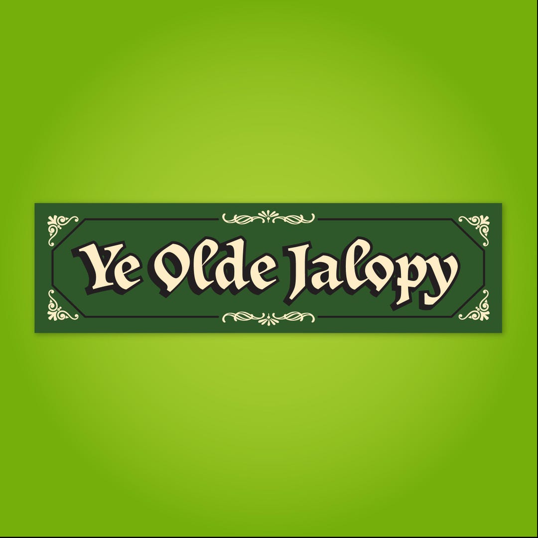 Ye Olde Jalopy Bumper Sticker Funny Bumper Sticker Old Car Classic Car ...