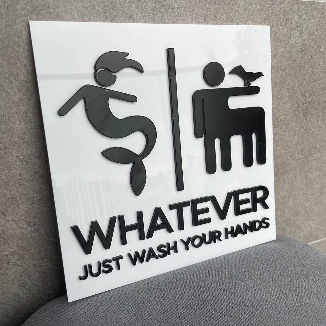 Whatever Just Wash Your Hands - All Gender Restroom Sign - Toilet Sign ...