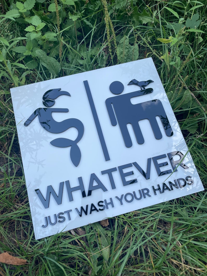 Whatever Just Wash Your Hands - All Gender Restroom Sign - Toilet Sign ...