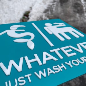 Whatever Just Wash Your Hands - All Gender Restroom Sign - Toilet Sign ...