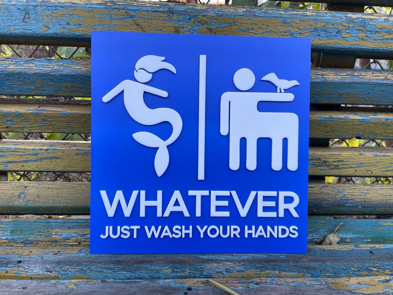 Whatever Just Wash Your Hands - All Gender Restroom Sign - Toilet Sign ...