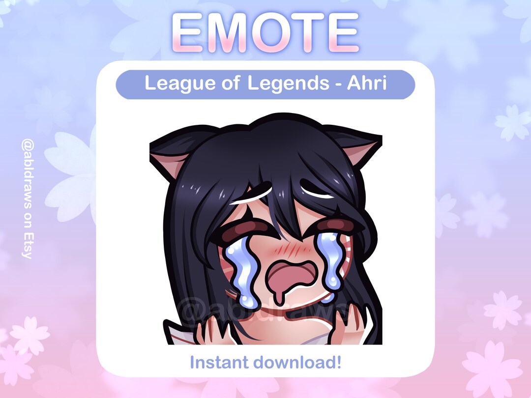 Ahri 'cry' Emote League of Legends Emote for Twitch, Youtube and ...