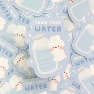 Drink Your Water Sticker MATTE, Drink Water Reminder Sticker, Cute ...