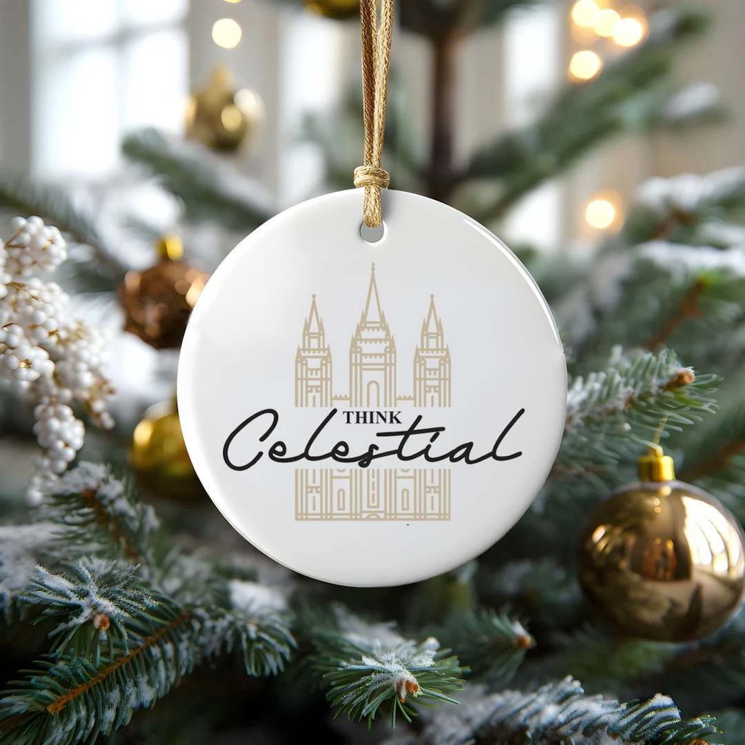 Think Celestial LDS Ornament // Christmas Decorations Church of Jesus ...