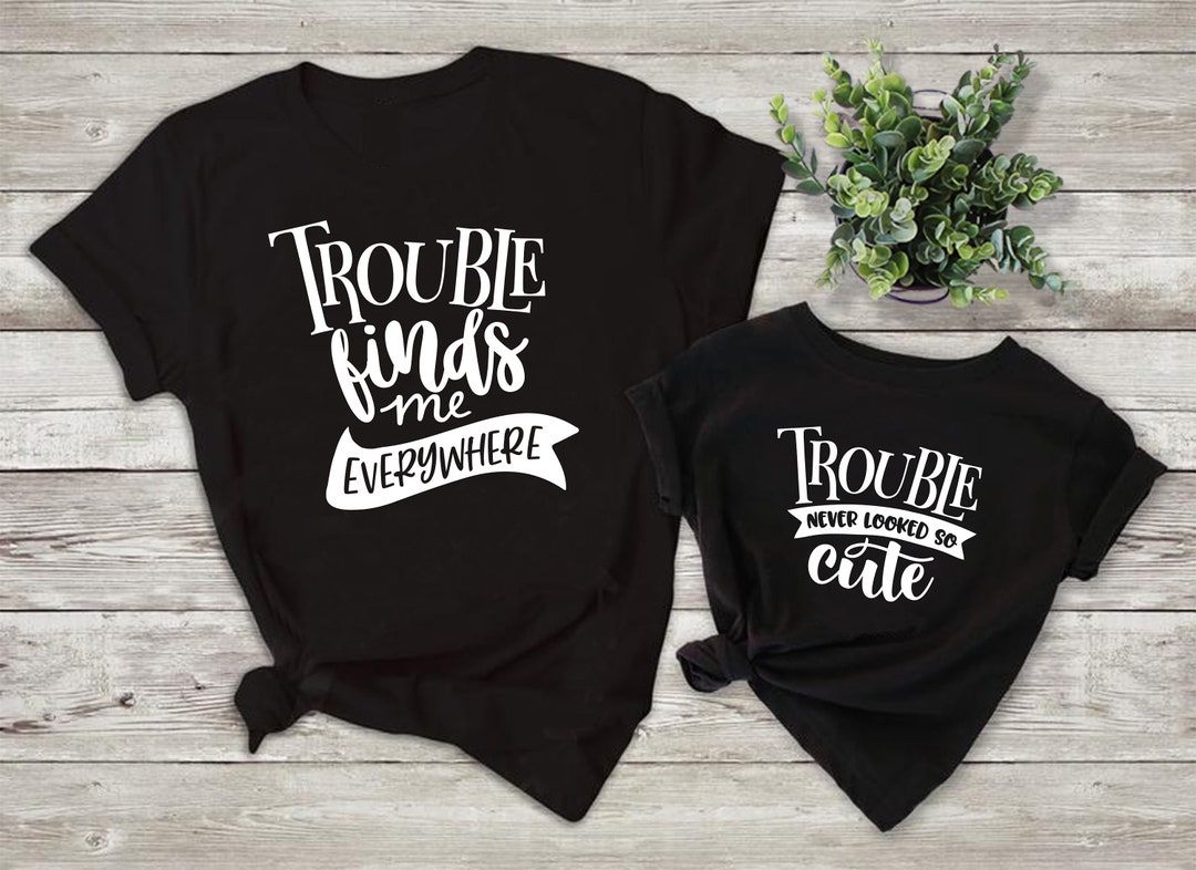 Trouble Finds Me Everywhere or Cute Trouble T-shirt // ONE SHIRT ONLY ...