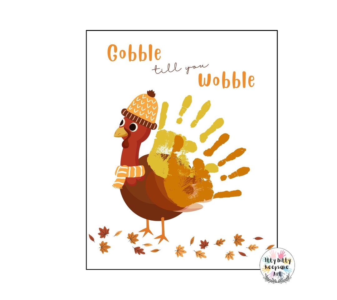 Thanksgiving Gobble Wobble Turkey Handprint Art / Fall Handprint Craft ...