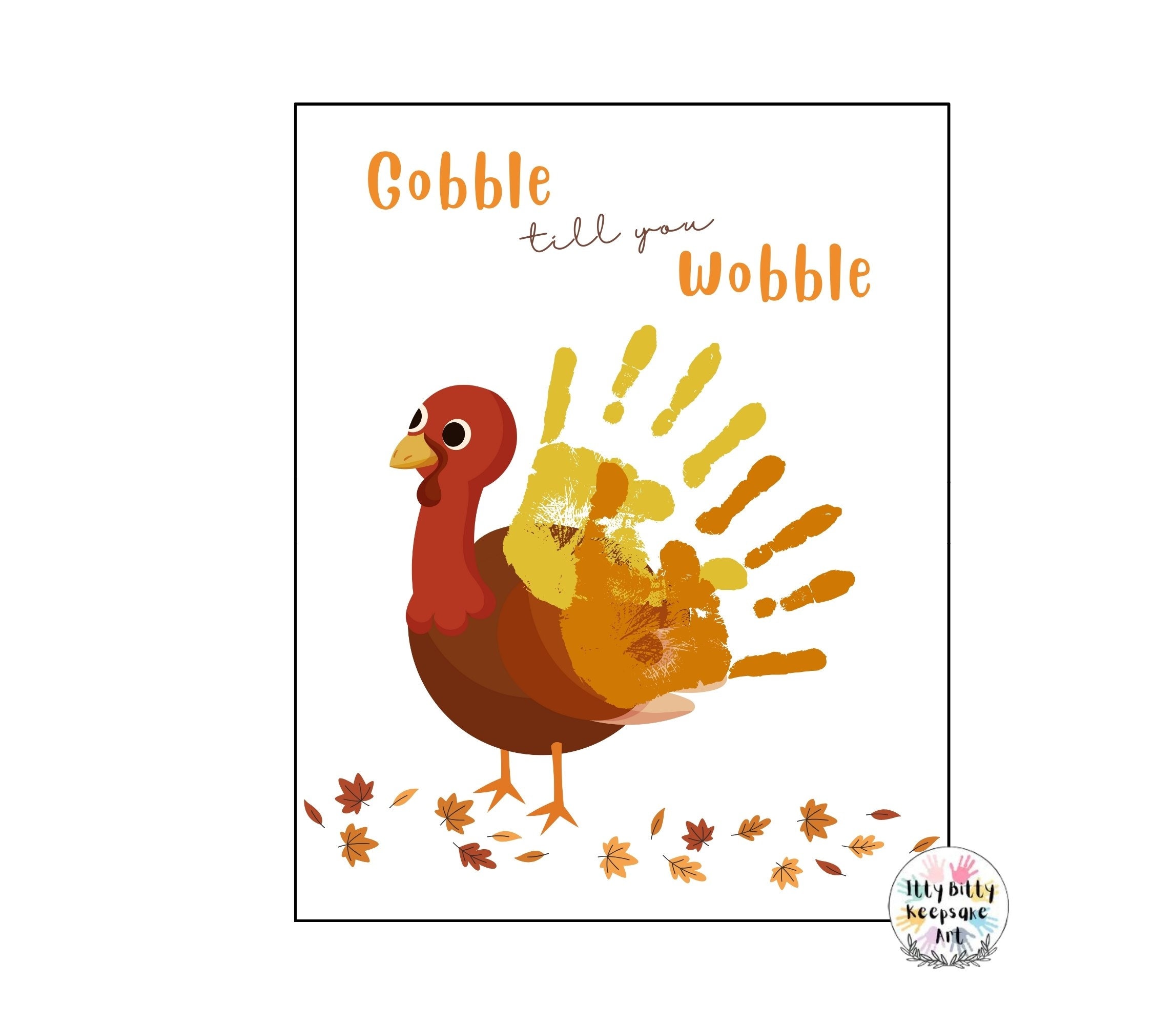 Thanksgiving Gobble Wobble Turkey Handprint Art / Fall Handprint Craft ...