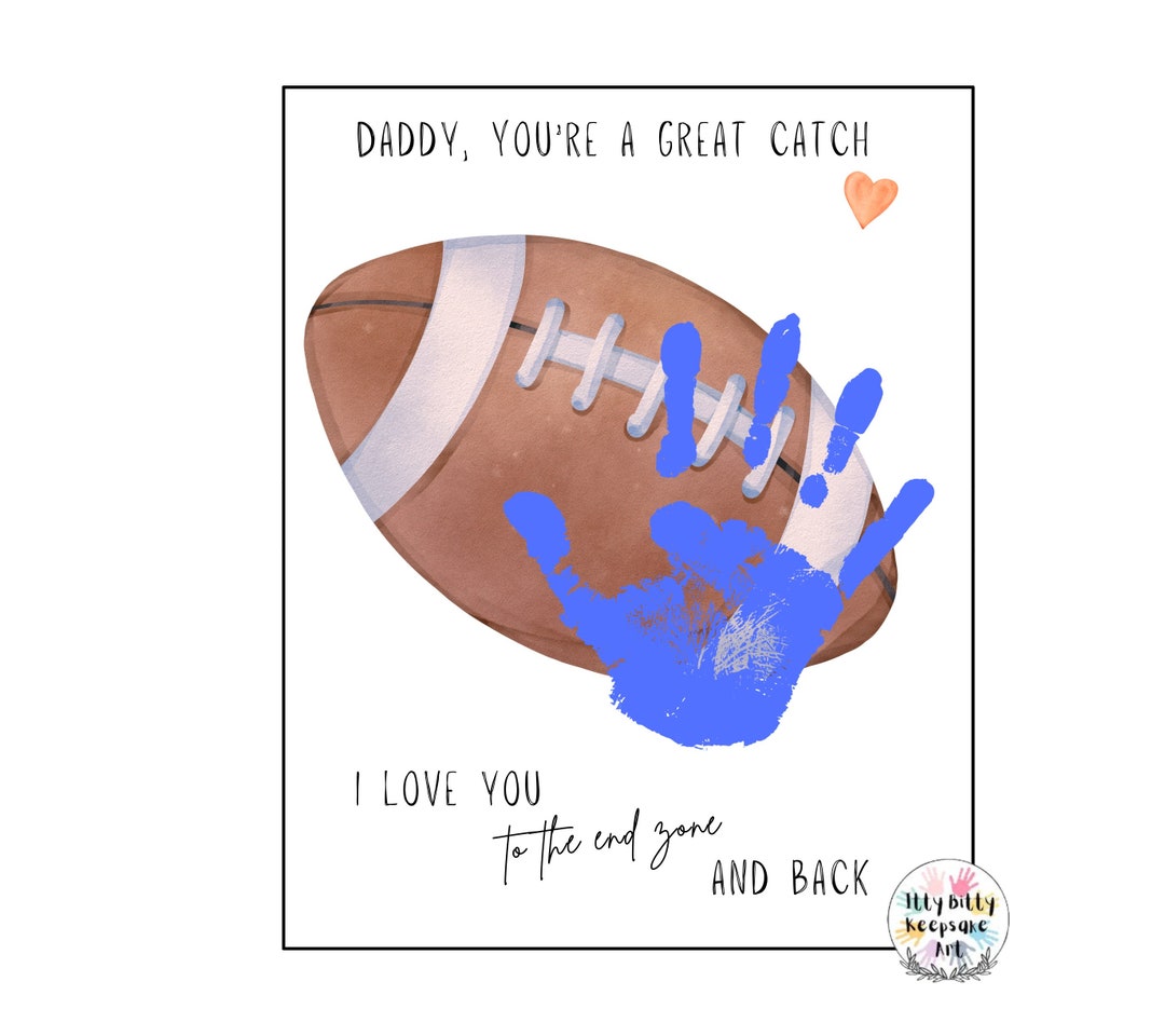 Daddy's A Great Catch Handprint Football Template / DIY Kids Card ...