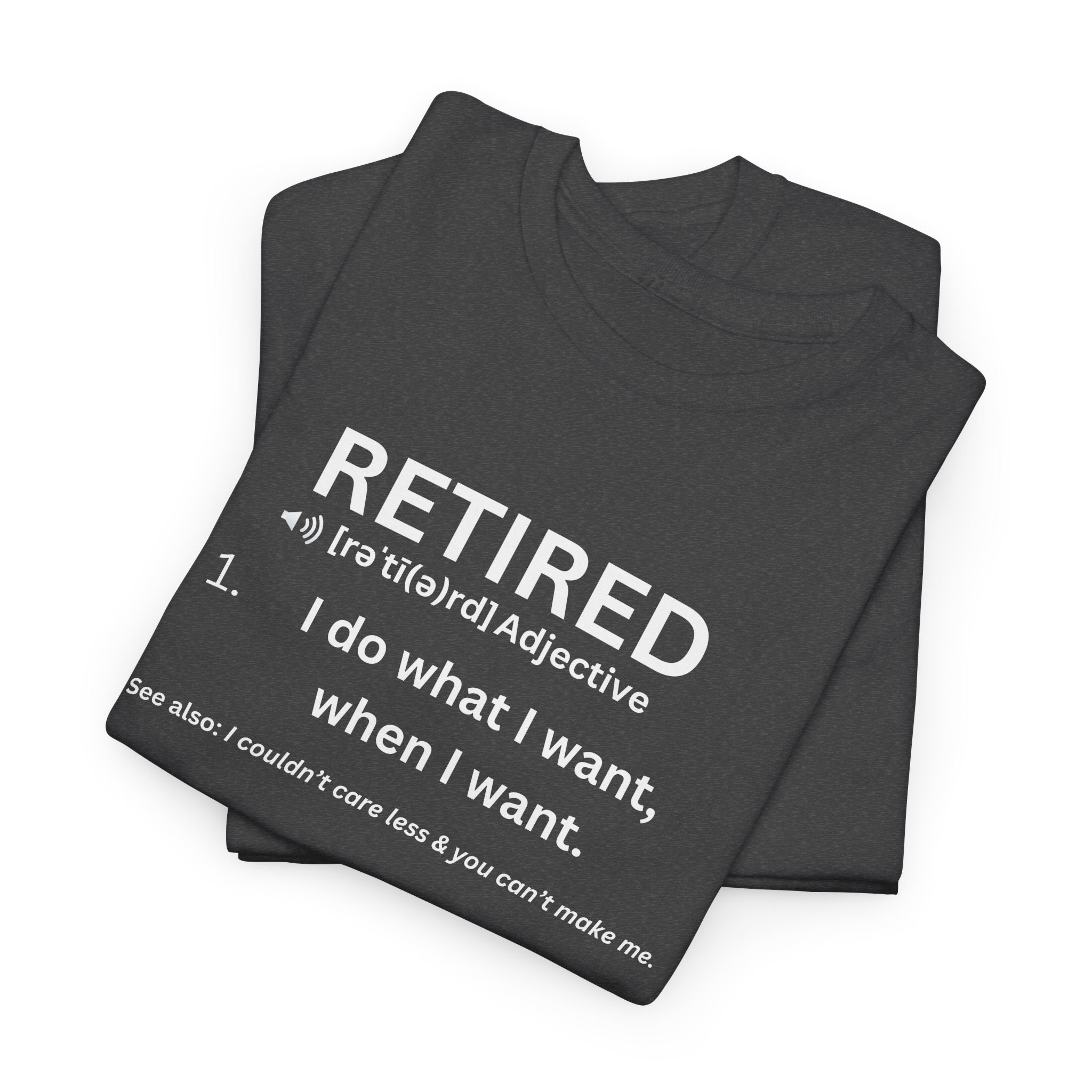 Retirement T-shirt, Funny Retirement Apparel Gift, Sarcastic Retirement ...