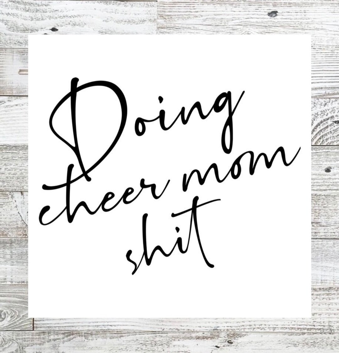Doing Cheer Mom Shit Decal, Car Decal, Mom Life Car Decal - Etsy