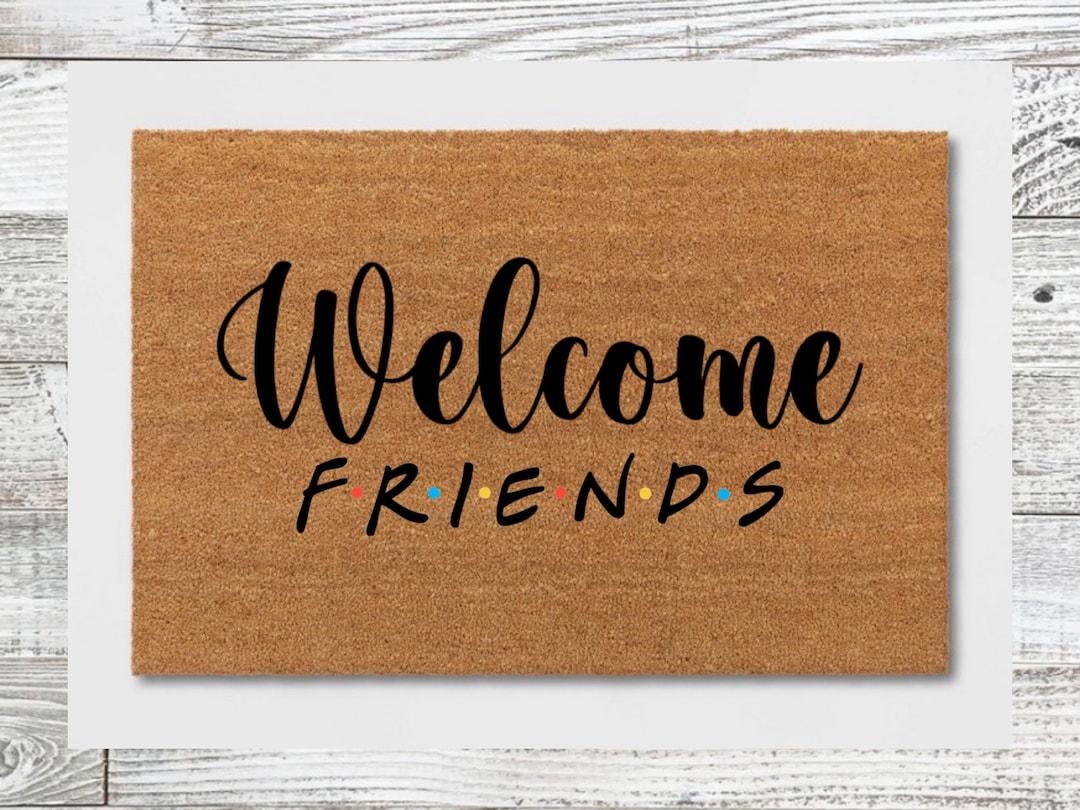 Welcome Friends Doormat, Welcome Mat - Etsy