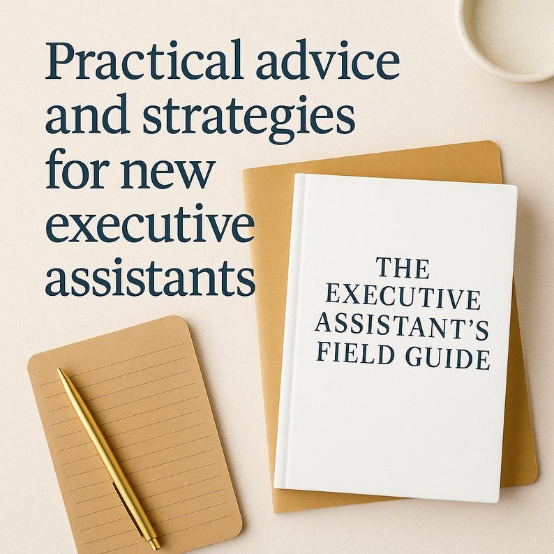 The Executive Assistant’s Field Guide | Ebook for First-time Eas ...