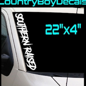 SOUTHERN RAISED 22" Vinyl Decal Sticker Diesel Truck Car Dirty South ...