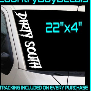 DIRTY SOUTH 22" Windshield Vinyl Decal Sticker Diesel Truck Car ...
