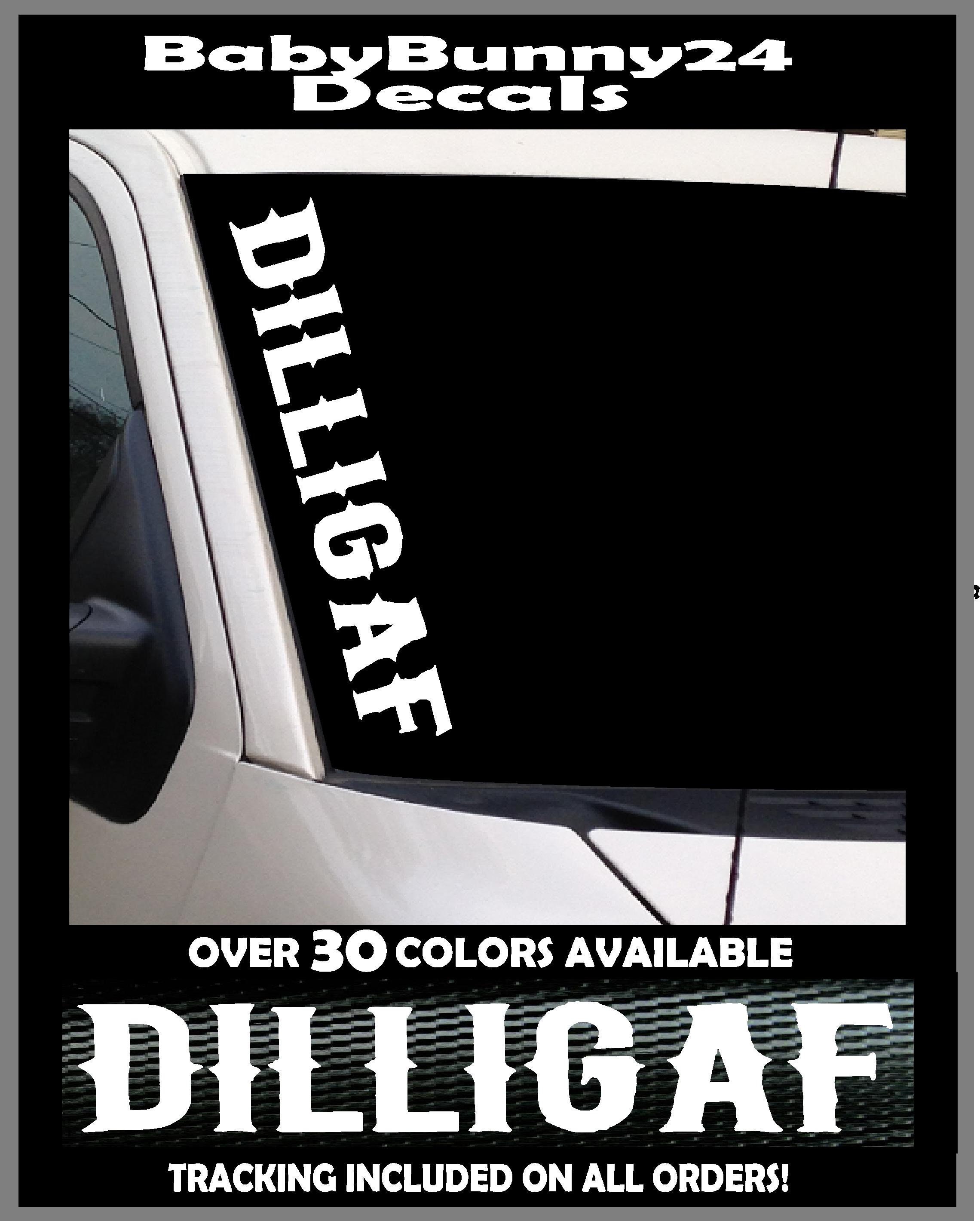 D.I.L.L.I.G.A.F Vertical Windshield Vinyl Decal Sticker Car Truck ...