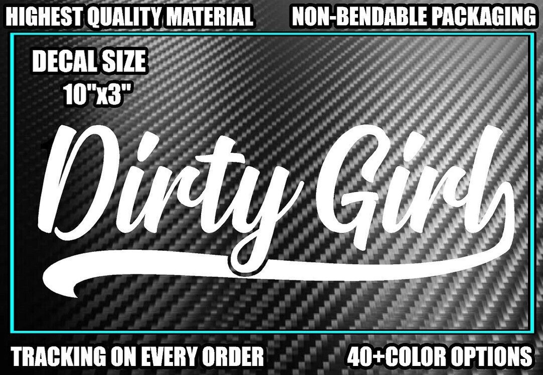 DIRTY GIRL 10" Windshield Vinyl Decal Truck Car Country Princess Turbo ...