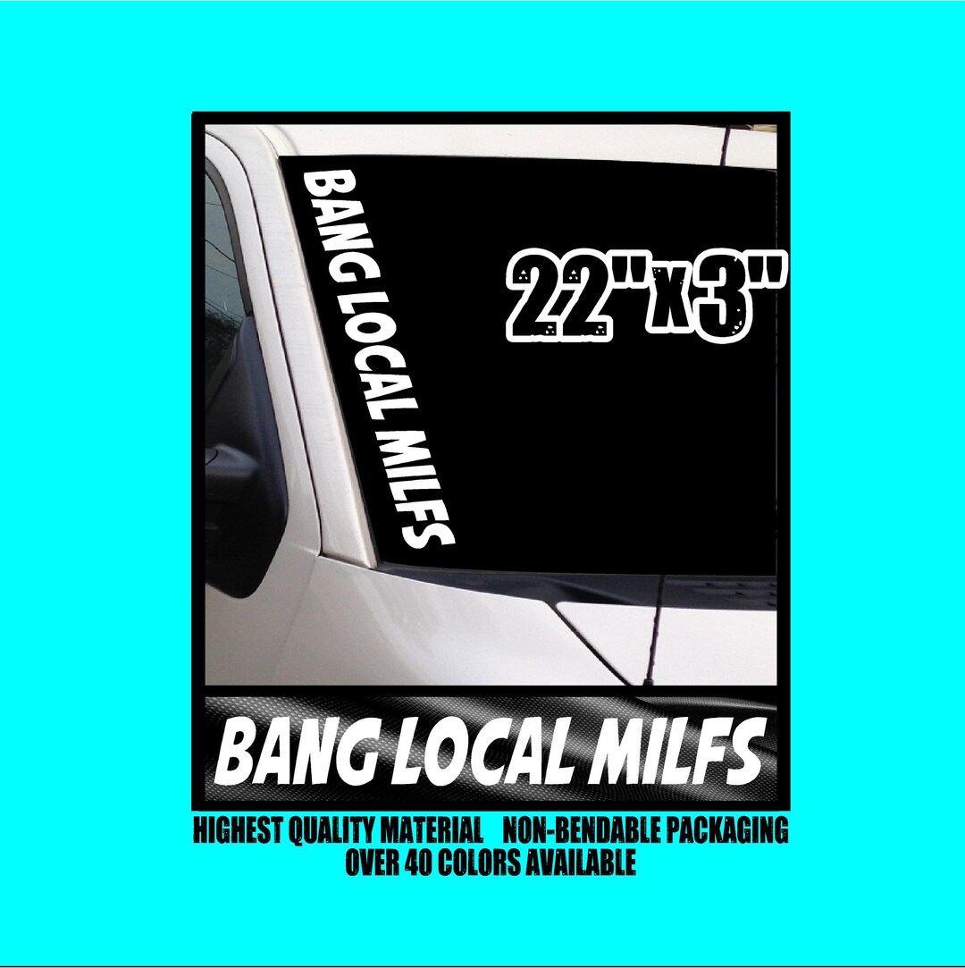 BANG LOCAL MILFS Vinyl Decal 22"x4" Window Sticker Diesel Truck Turbo ...