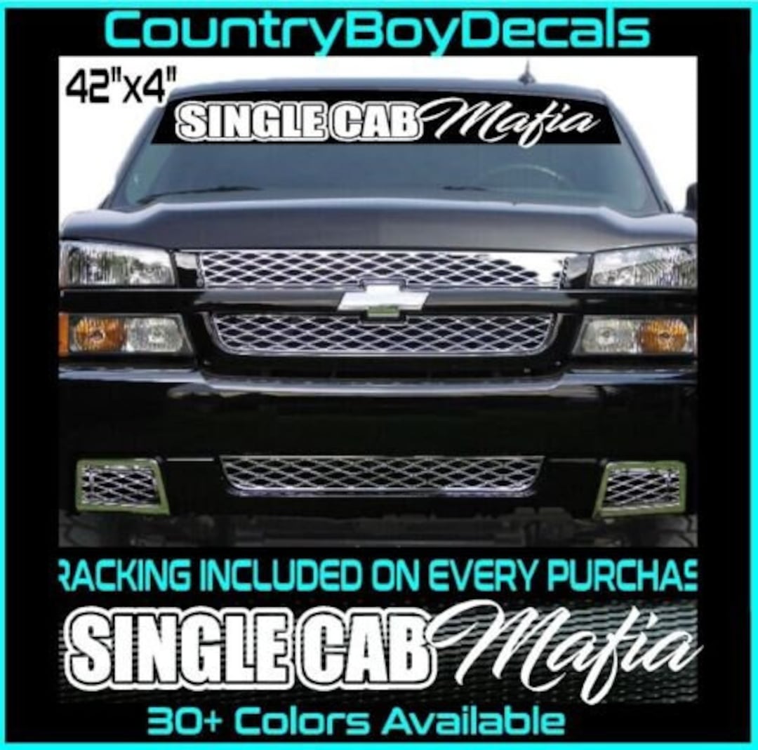 SINGLE CAB MAFIA Windshield 42" Vinyl Decal Diesel Truck Obs Body ...