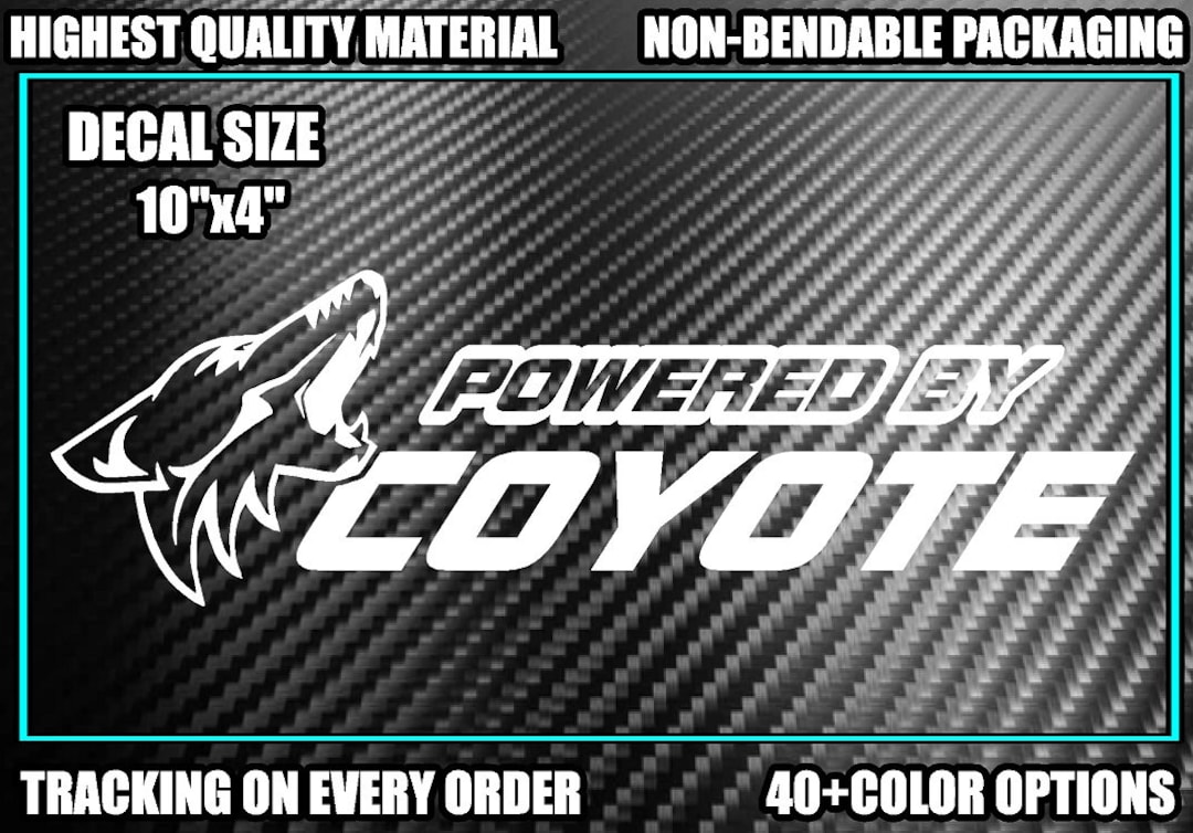 POWERED BY COYOTE 10"x4" Vinyl Decal Sticker Truck Car Turbo Boost ...