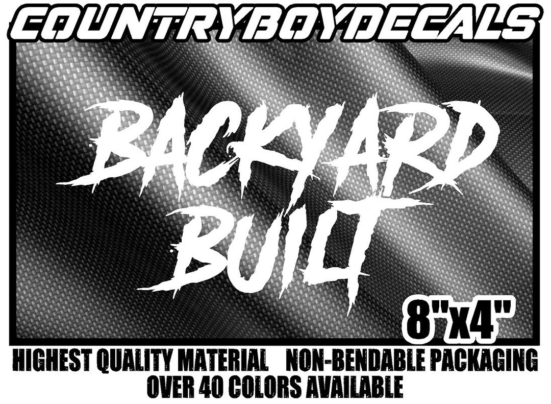 BACKYARD BUILT 10" Vinyl Decal Sticker Diesel Truck Jdm Car Turbo Boost ...