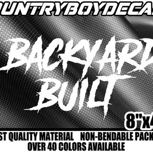 BACKYARD BUILT 10" Vinyl Decal Sticker Diesel Truck Jdm Car Turbo Boost ...