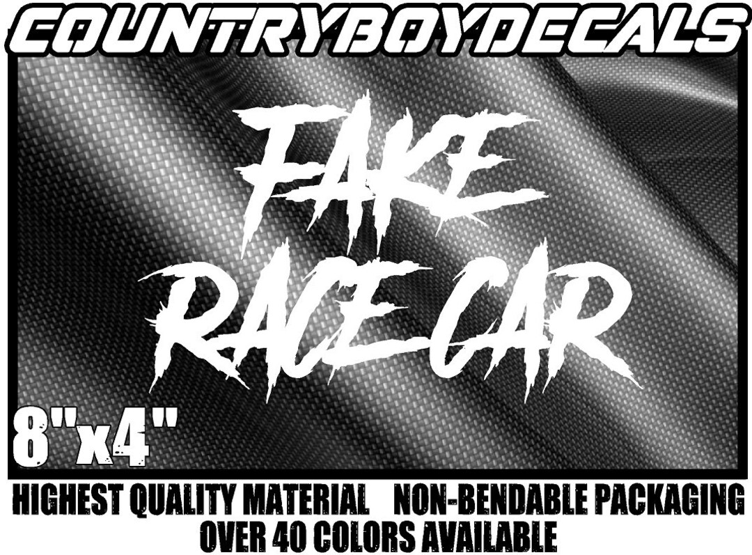 FAKE RACE CAR Vinyl Decal 10" Sticker Window Low Stance Truck Jdm Car ...