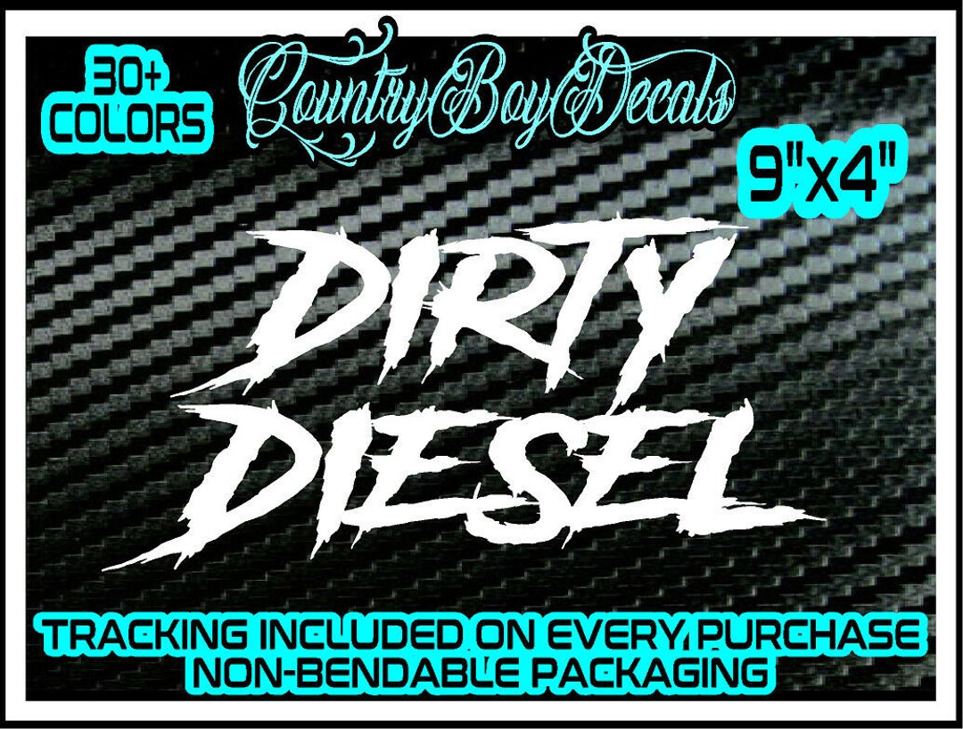 DIRTY DIESEL Vinyl Decal Sticker Truck Turbo Boost Lifted OBS Smoke ...