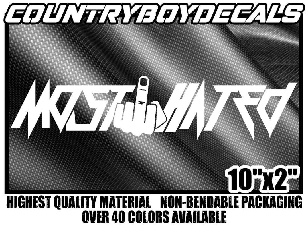 MOST HATED 10"x2" Vinyl Decal Sticker Turbo Boost Lifted Lowered Low ...